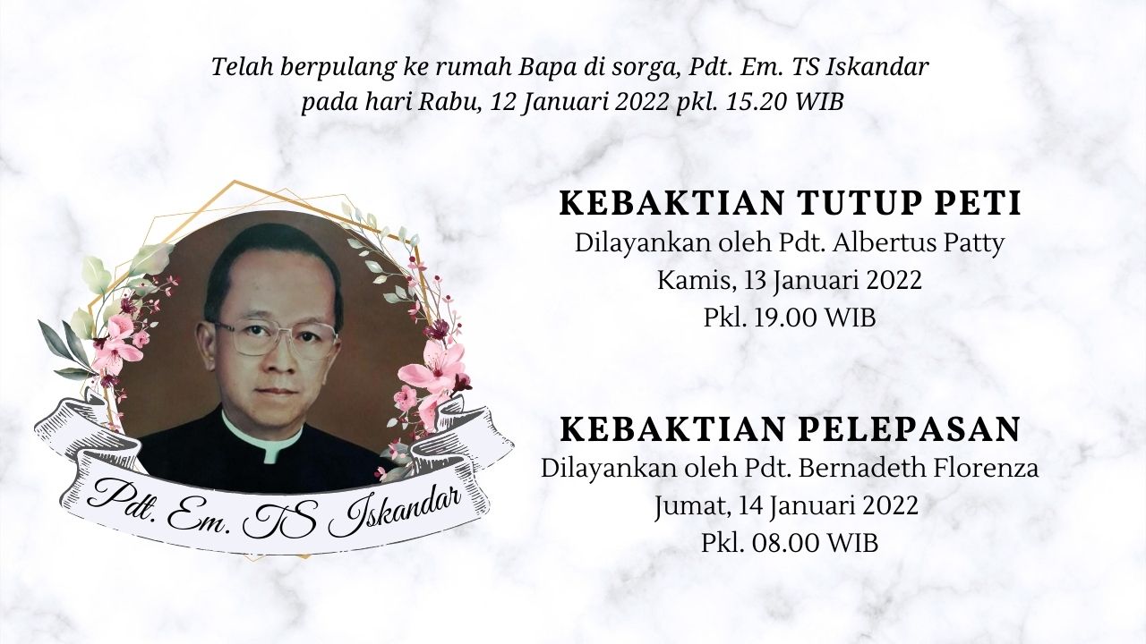Kebaktian Tutup Peti Pdt Em TS Iskandar GKI Maulana Yusuf No 20
